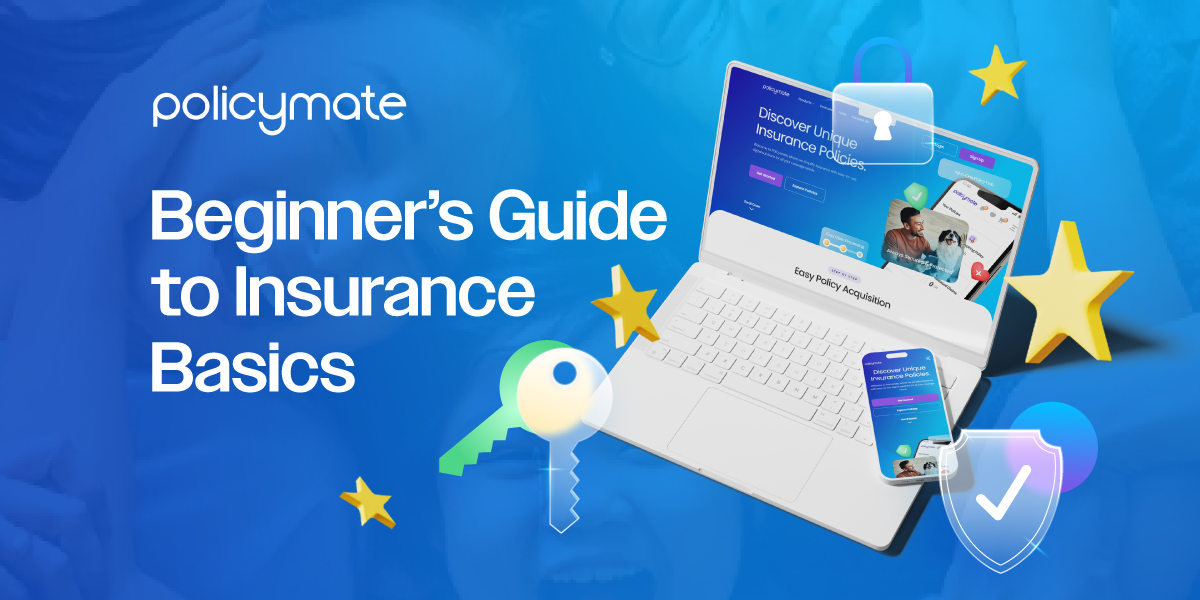 Understanding Insurance: A Beginner's Guide